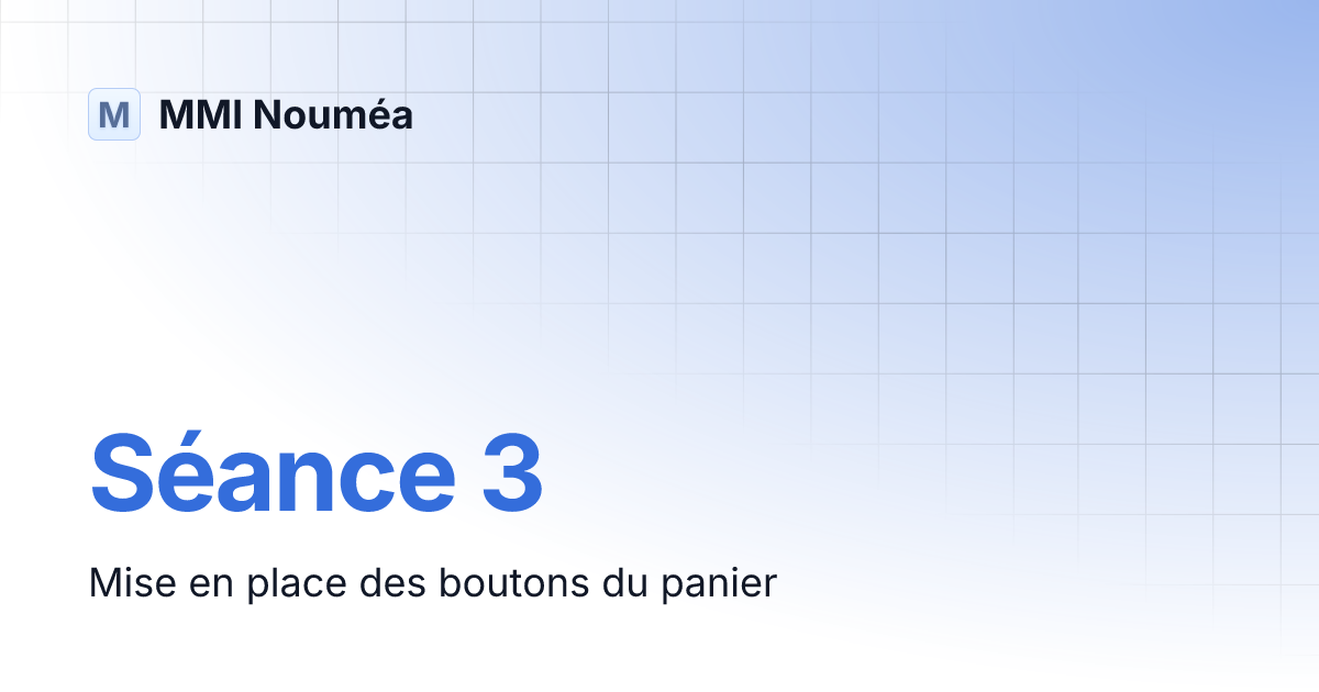 Séance 3 | MMI Nouméa