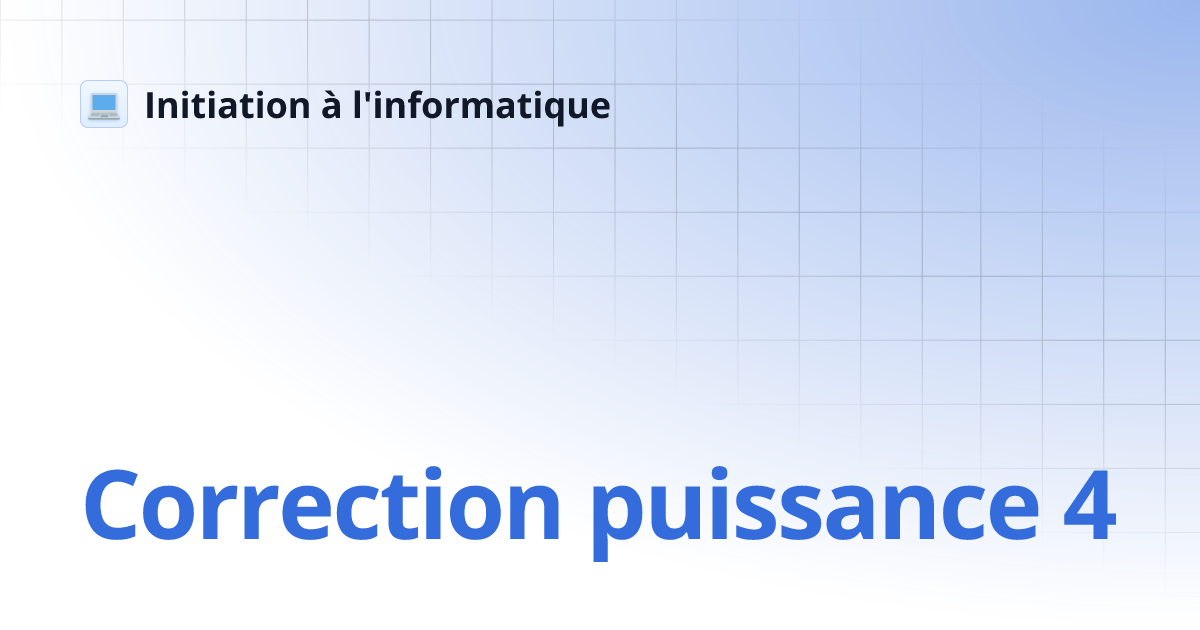 Correction puissance 4 | Initiation à l'informatique