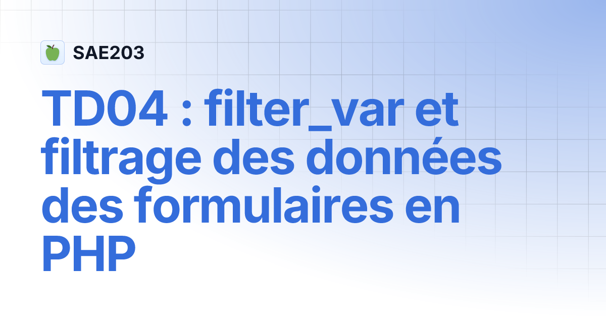 TD04 : filter_var et filtrage des données des formulaires en PHP | SAE203